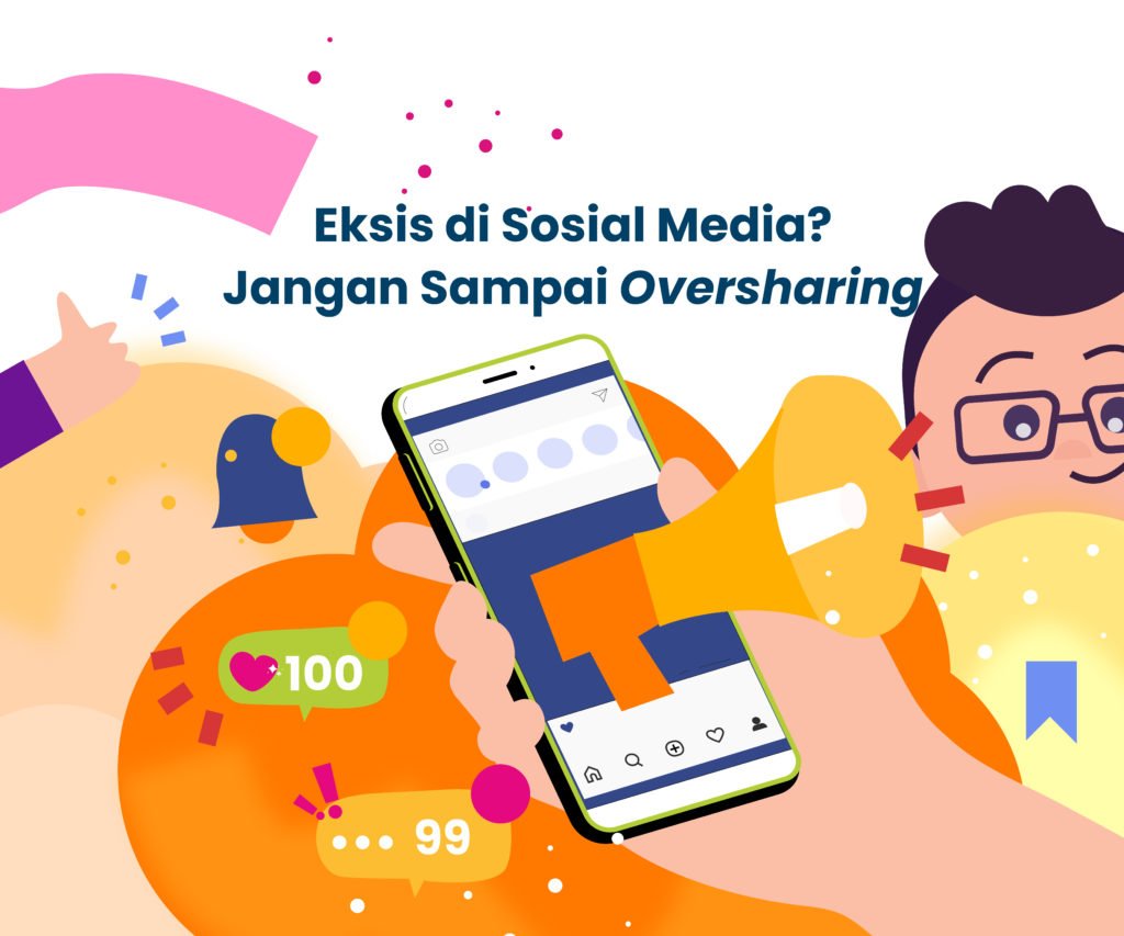 Eksis di Sosial Media? Jangan Sampai Oversharing - Gemilang Sehat